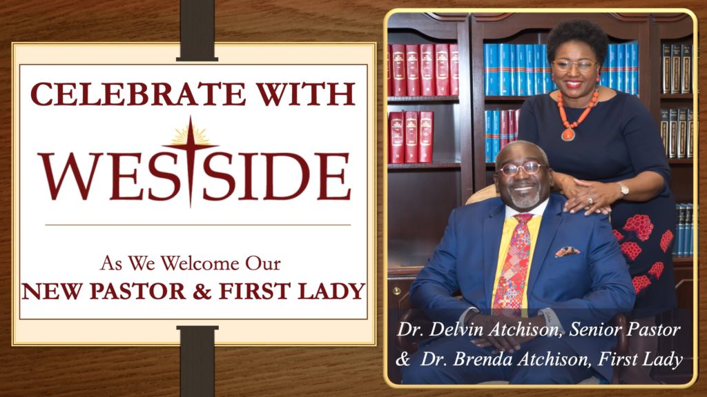 Welcome New Pastor & First Lady - Westside Baptist Church