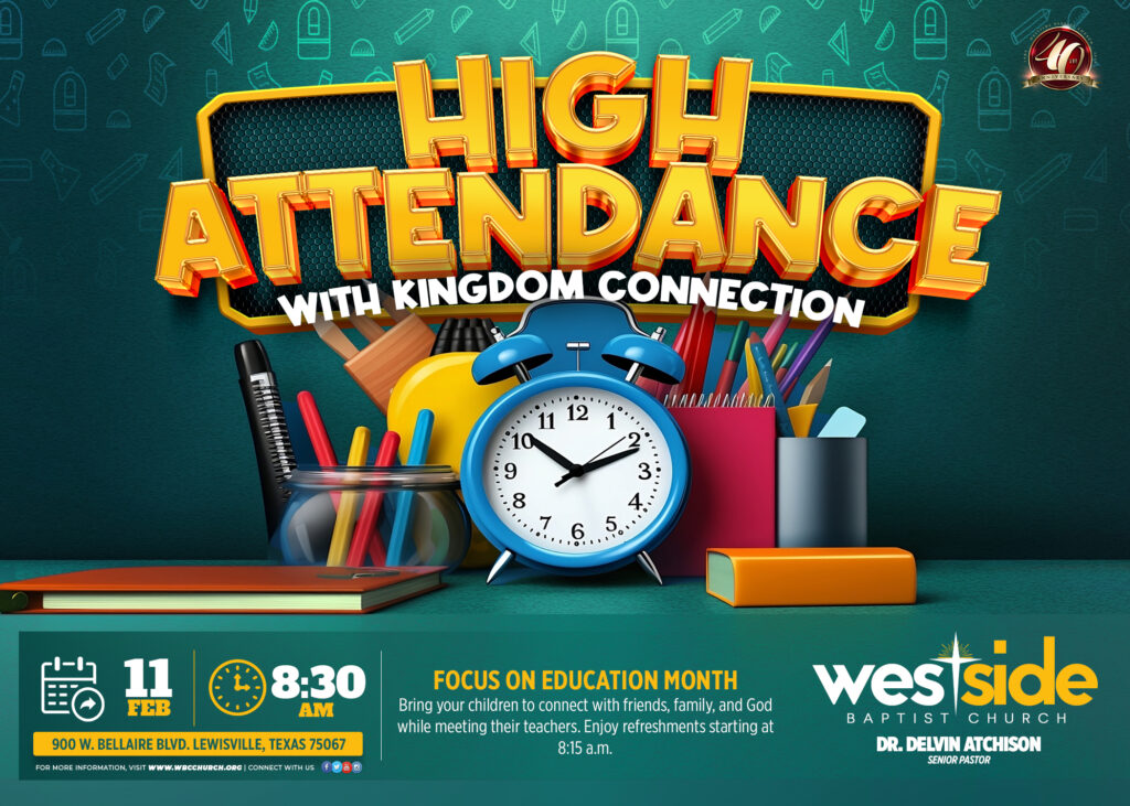 High Attendance with Kingdom Connection - Westside Baptist Church